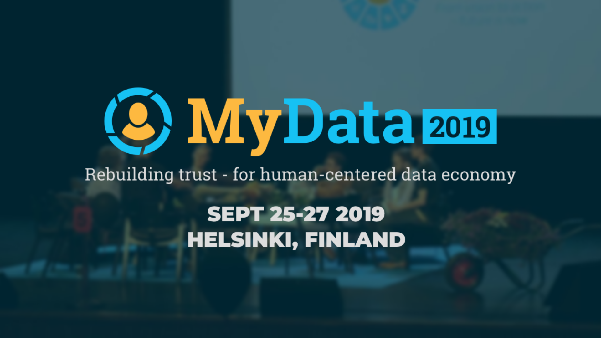 Why MyData 2019? Let’s work together towards a human-centered data economy